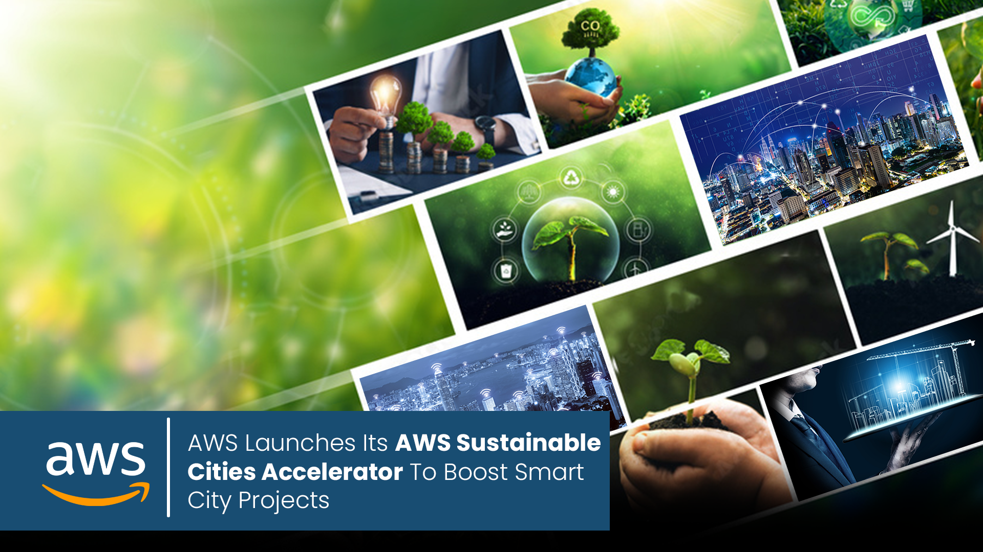 AWS Launches Its "AWS Sustainable Cities Accelerator"