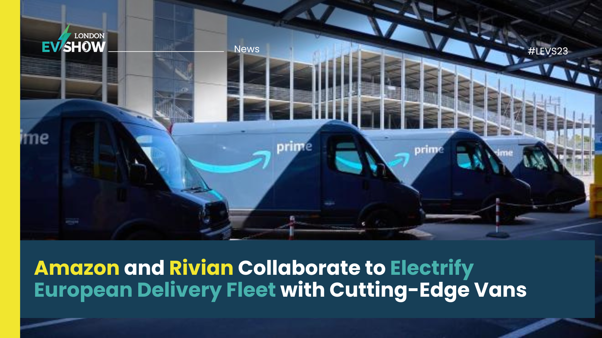 Amazon and Rivian Collaborate to Electrify European Delivery Fleet