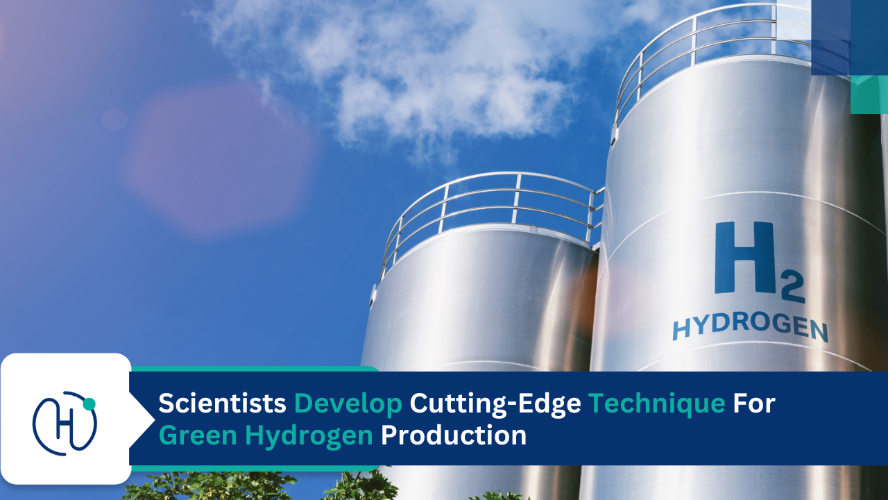 Scientists Develop New Technique For Green Hydrogen Production