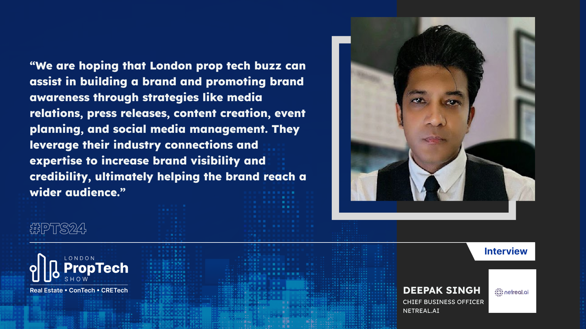 An Insightful Q&A Session with Mr Deepak Singh Chief Business Officer at Netreal.AI.