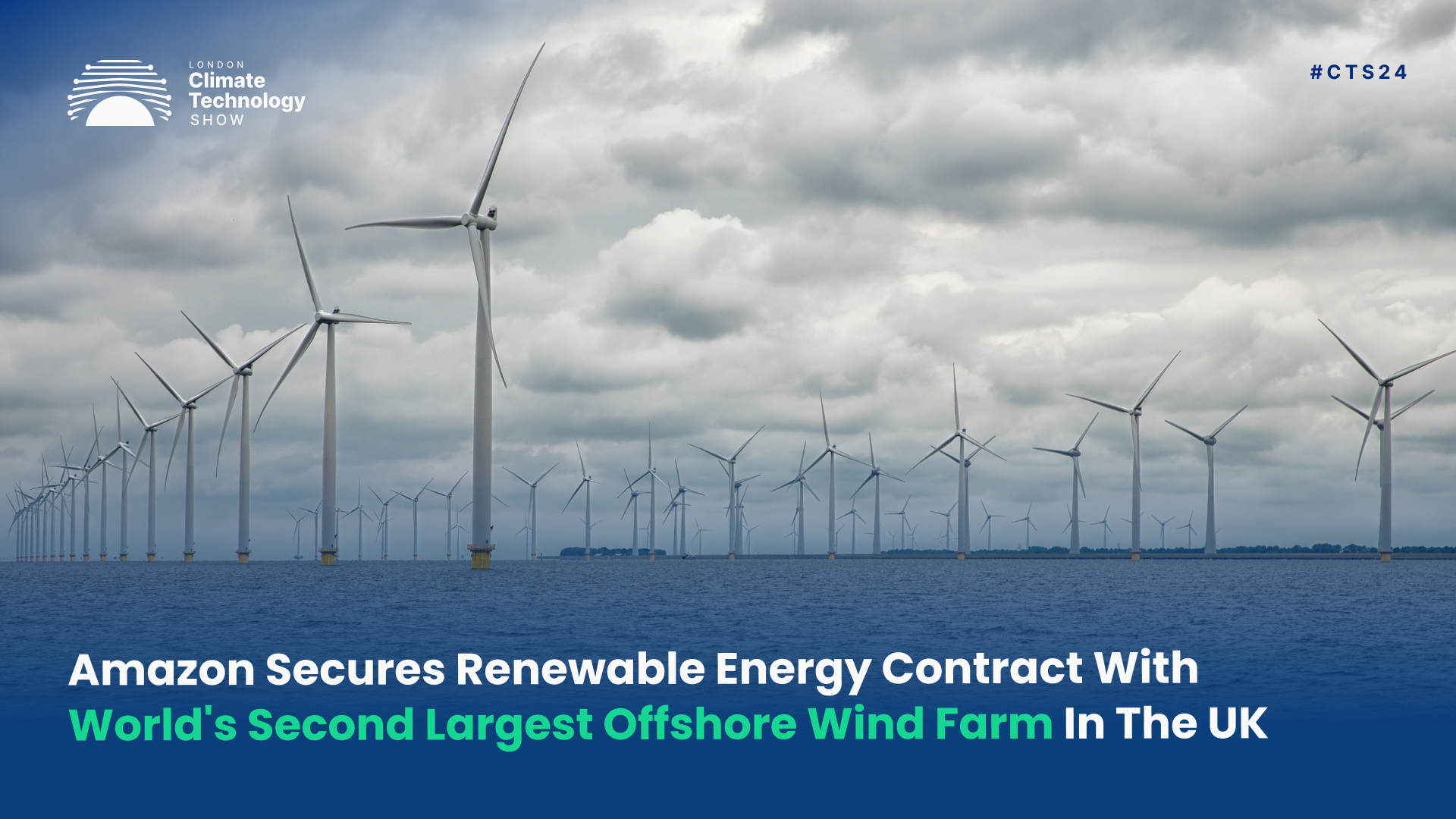 Amazon Partners With World's 2nd Largest Offshore Wind Farm in the UK