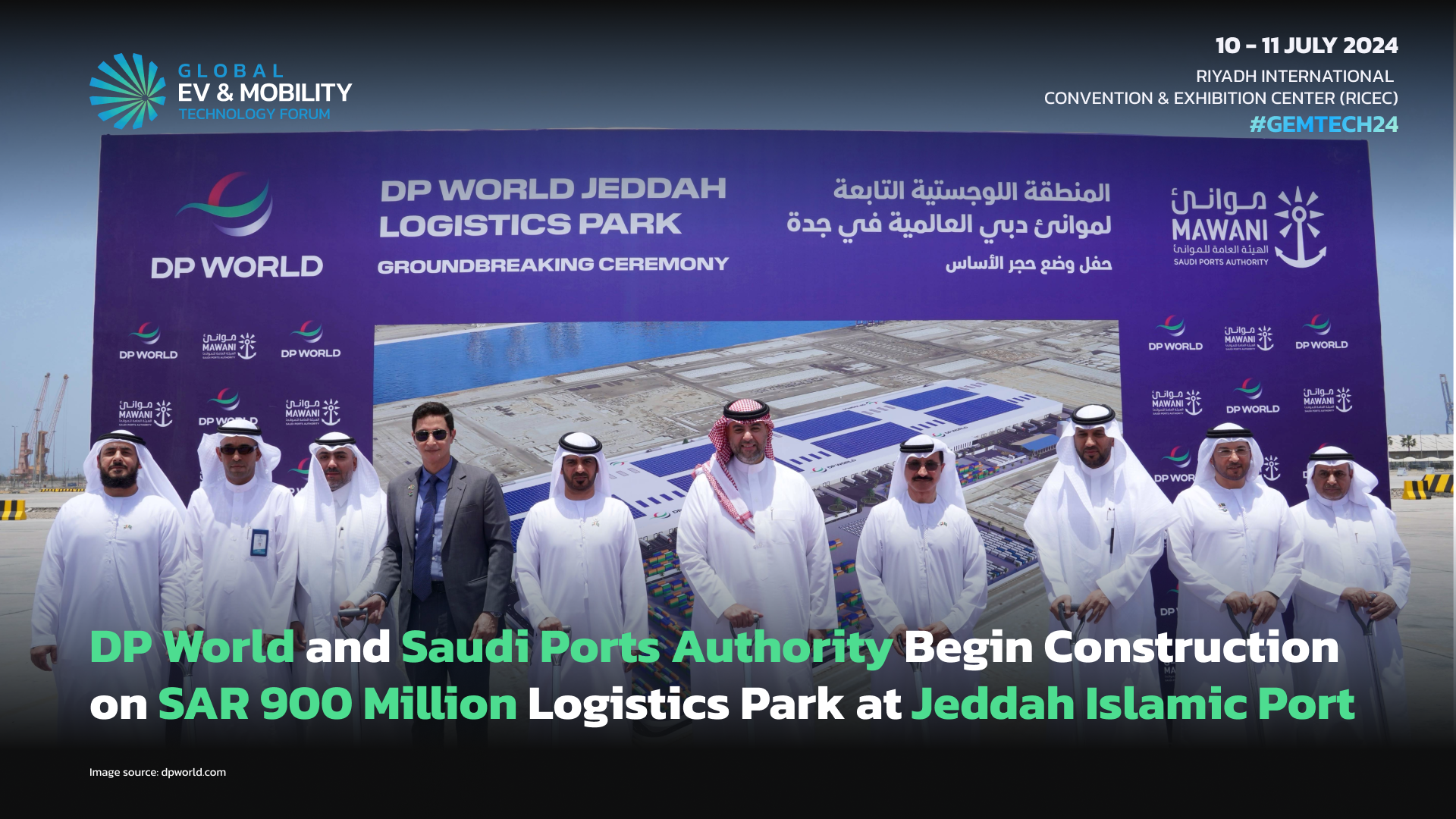 DP World and Mawani Begin Construction on SAR 900 Mn Logistics Park