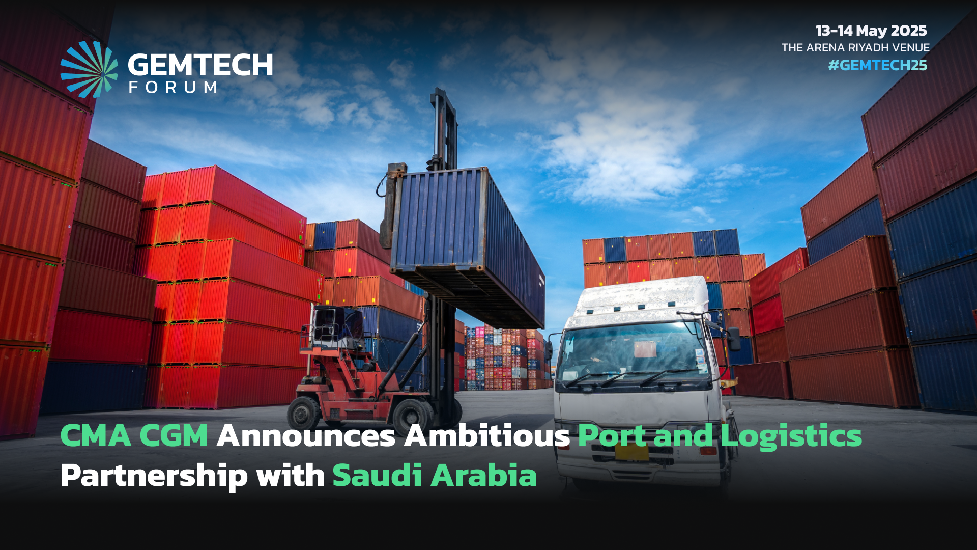 CMA CGM Announces Port & Logistics Partnership with KSA
