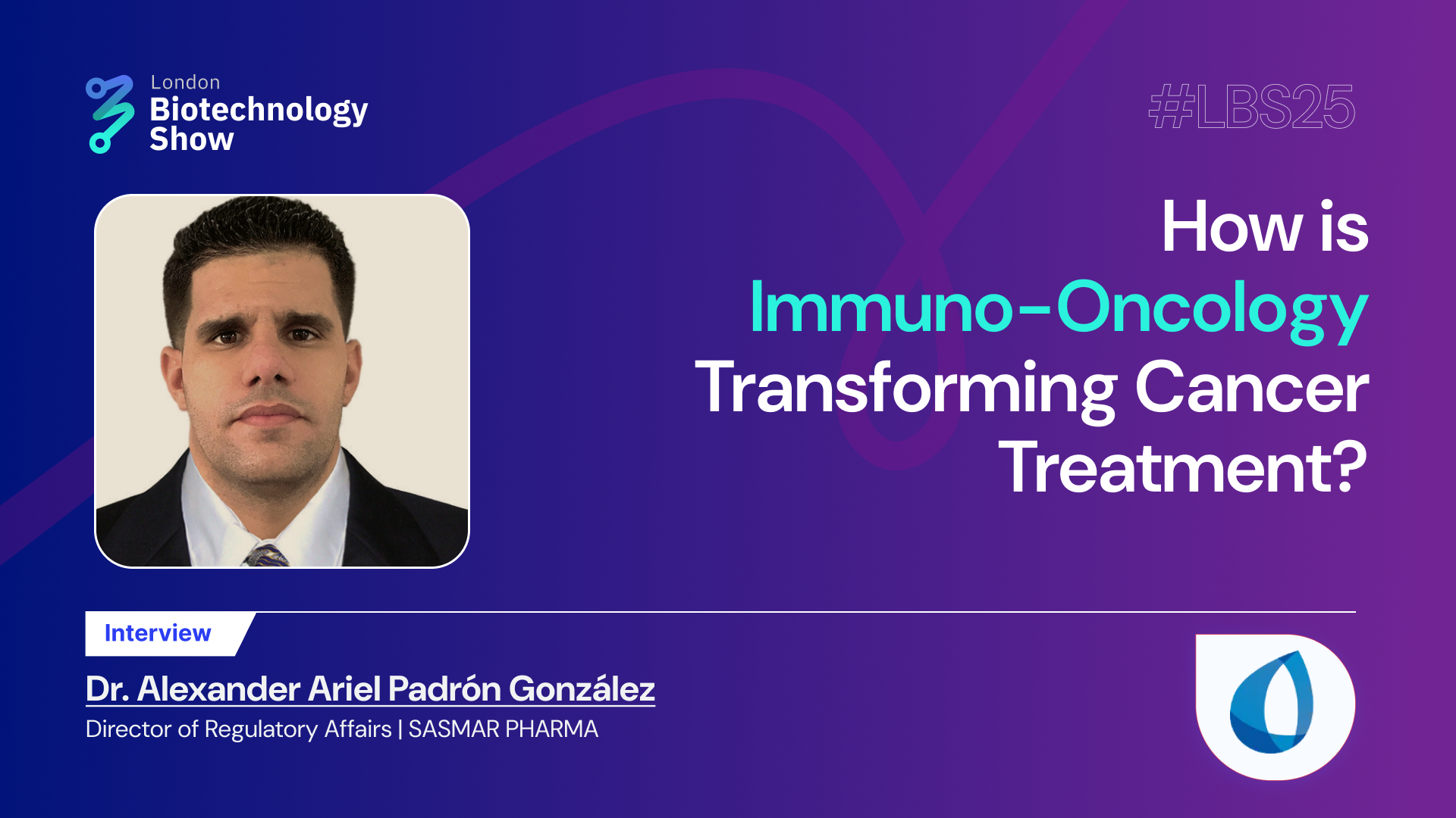 The Future of Cancer Care: Dr. Alexander Ariel Padrón González on ...