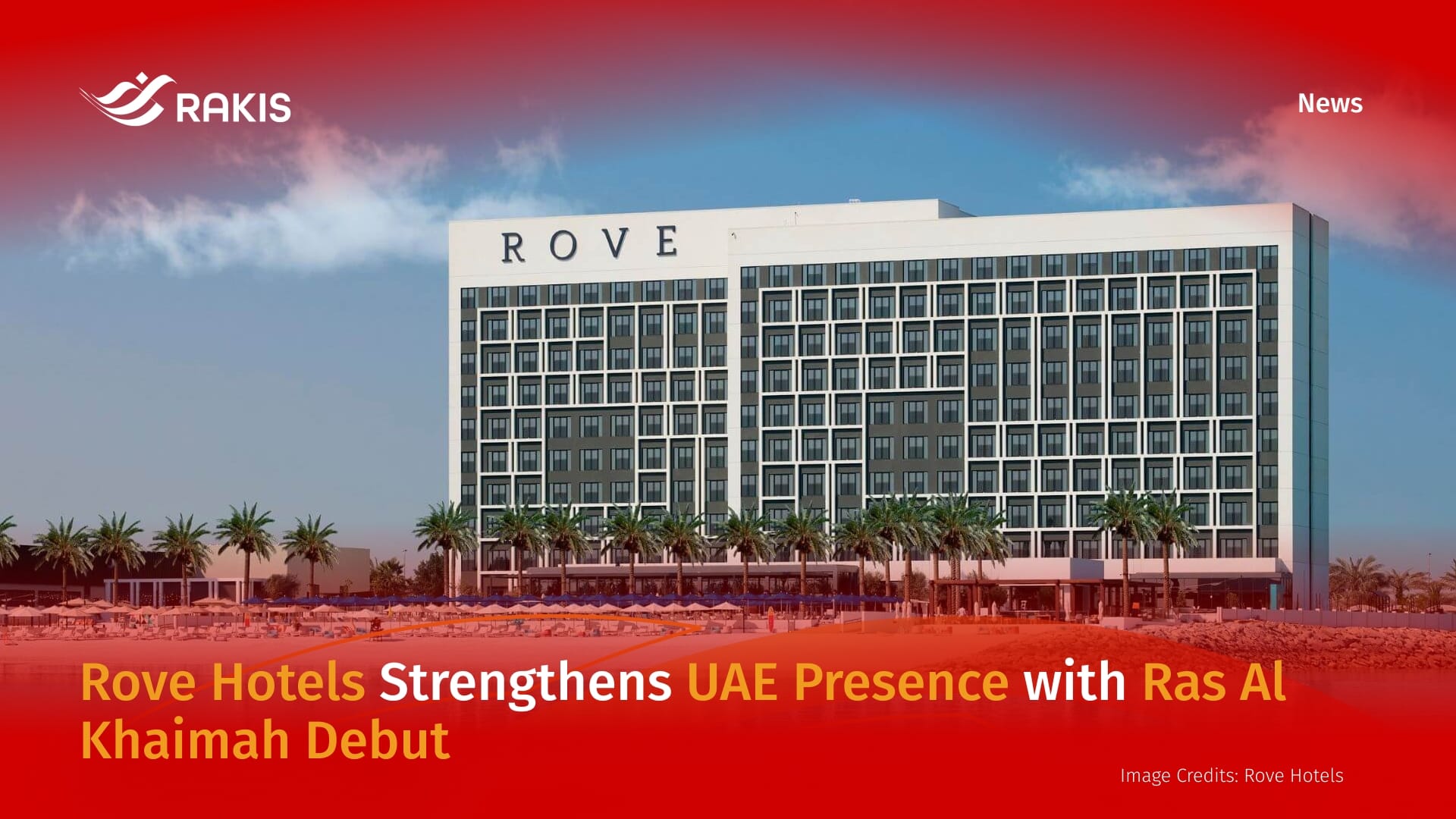 Rove Hotels Strengthens UAE Presence in Ras Al Khaimah