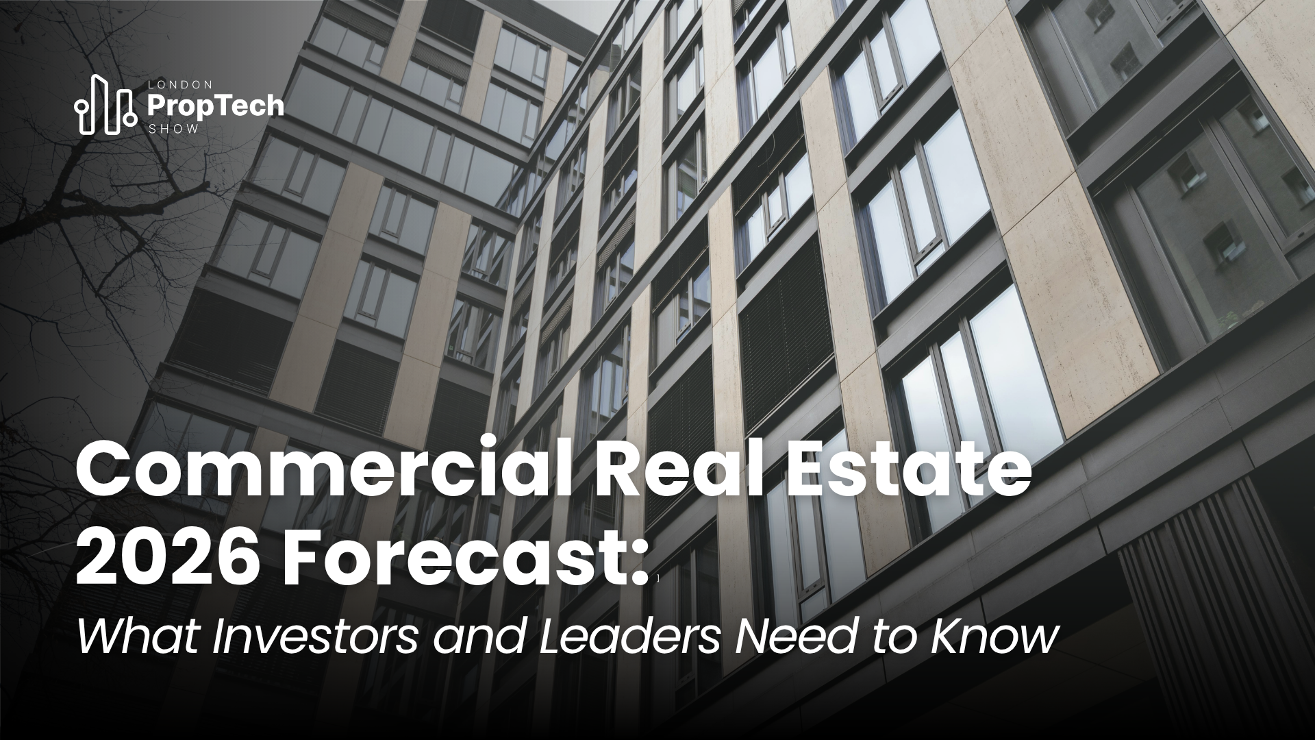 CRE 2026 Forecast: What Investors and Leaders Need to Know
