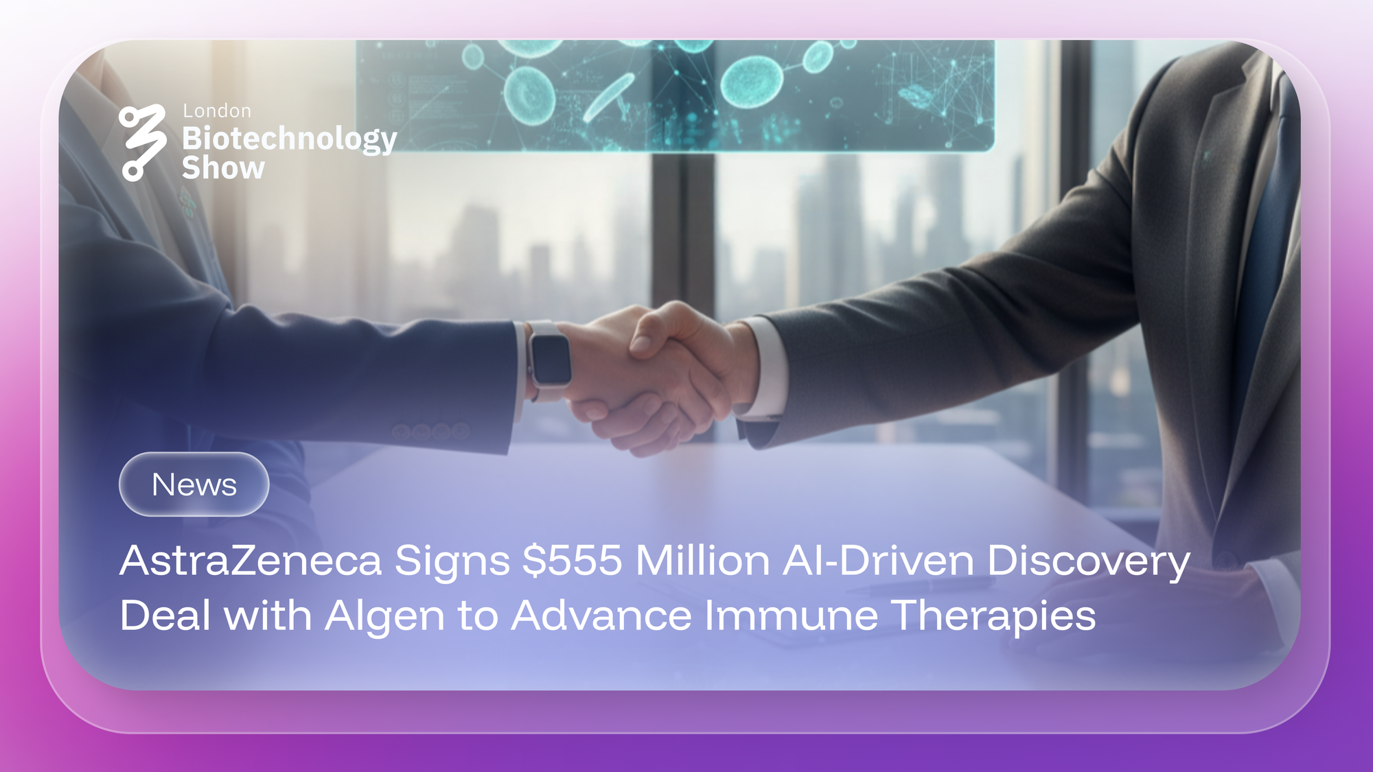 AstraZeneca, Algen Seal $555M AI Pact for Immune Therapies