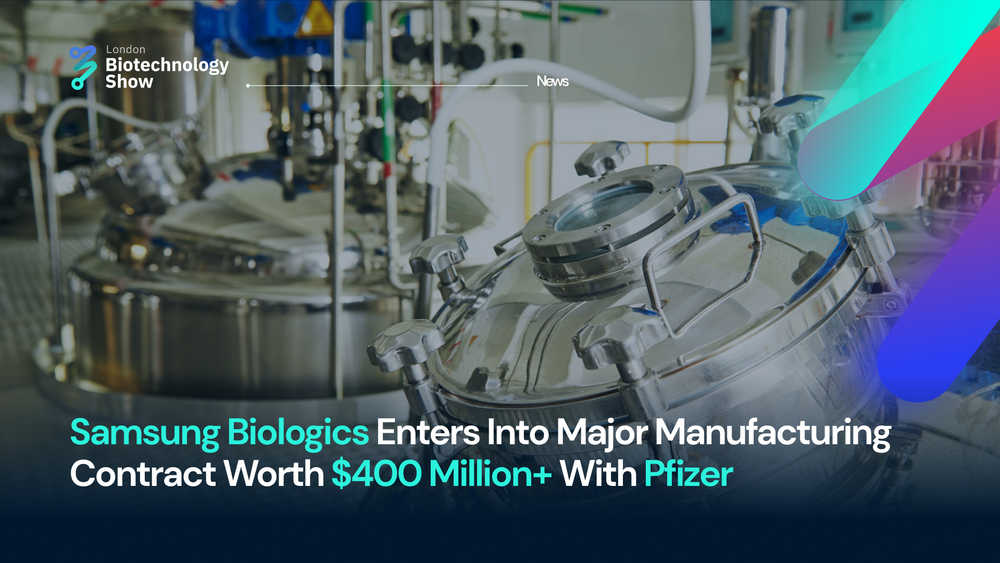 Samsung Biologics Enters Into Contract Worth $400 Million+ With Pfizer