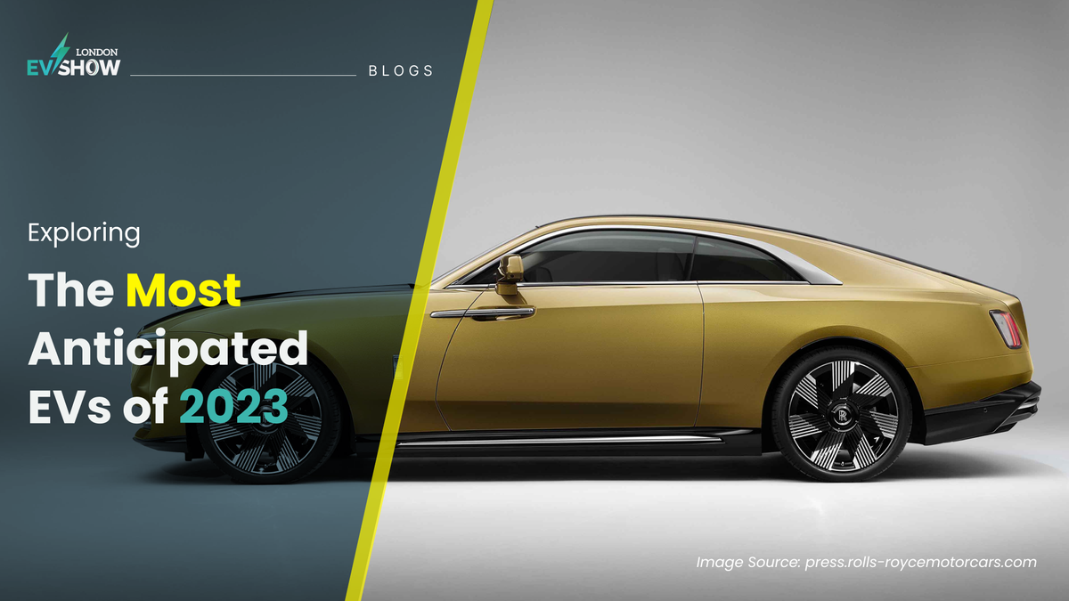 Exploring The Most Anticipated EVs of 2023
