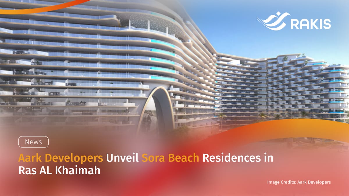 Aark Developers Launches Sora Beach Residences in RAK